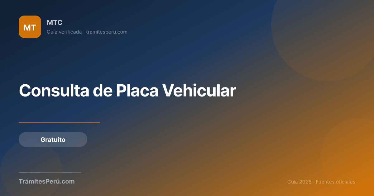 Consulta placa vehicular Perú — 6 portales gratis (MTC, SUNARP, APESEG ...