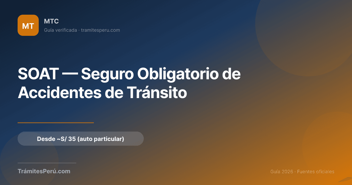 SOAT en Perú: Precio, Coberturas y Cómo Comprarlo | TrámitesPerú
