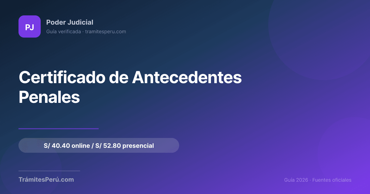 Antecedentes Penales Perú 2026 — Costo | TrámitesPerú