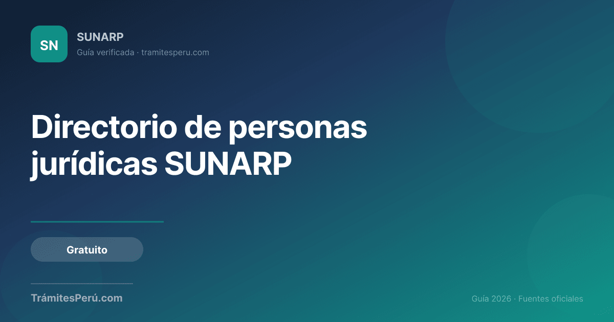 Directorio Personas Jurídicas SUNARP 2026: Buscar Empresas Registradas ...