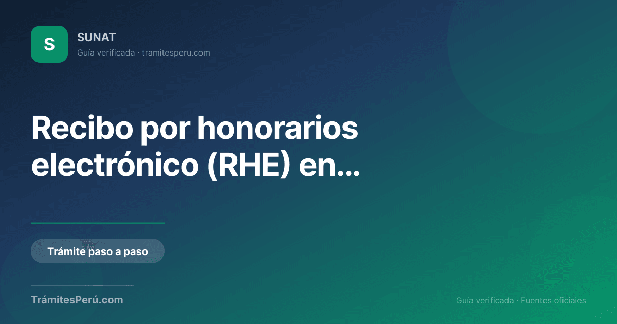 Recibo por honorarios electrónico (RHE) en SUNAT: cómo emitirlo ...